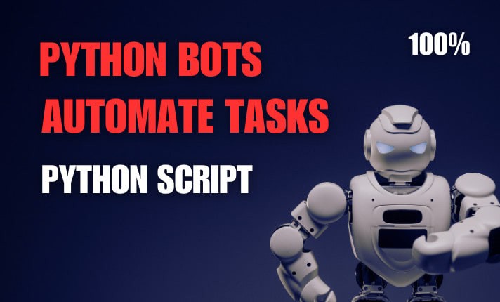 I will develop python bot, automate task, job and script by i2sLab