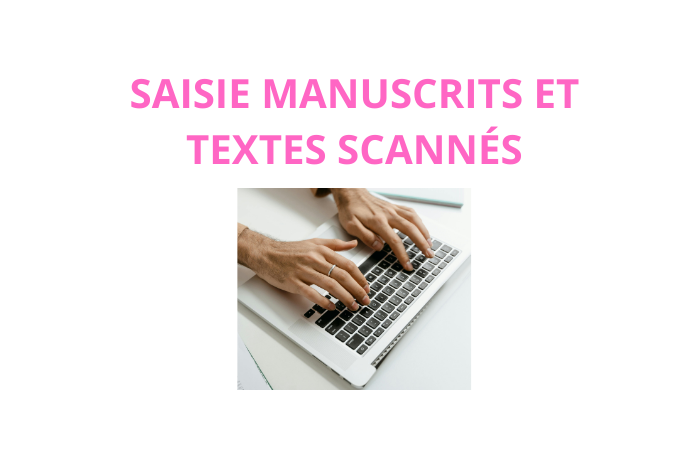 Je vais faire de la saisie de vos manuscrits et textes scannés par ...