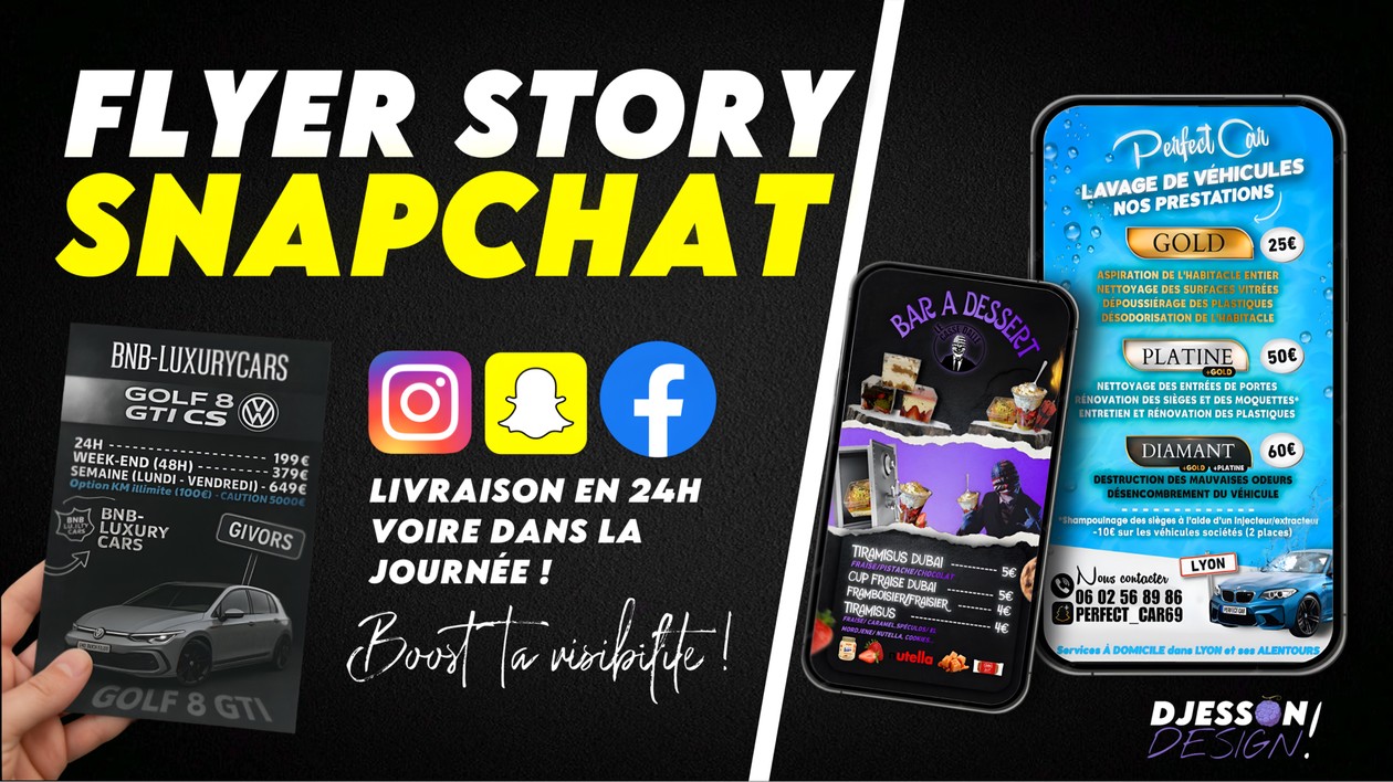 Je vais créer vos flyers STORY Snapchat et autres réseaux pour booster ...