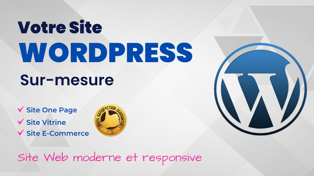 Je vais développer votre site web WordPress sur-mesure( one page, vitrine, e-commerce) par ...