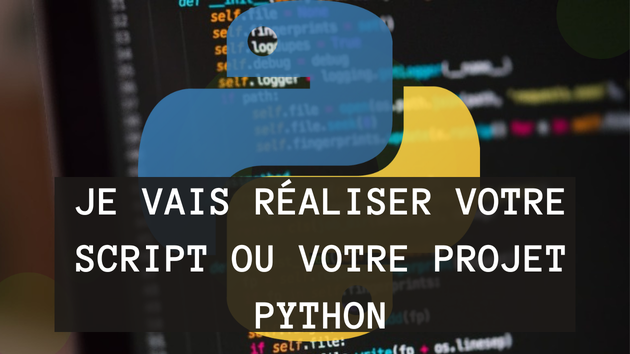 Je vais réaliser votre script ou votre projet Python par LostedGhost