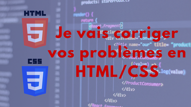 Je vais corriger vos problèmes en HTML/CSS par Adobint