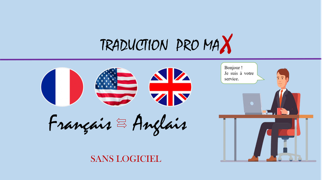 Je vais réaliser votre traduction français/anglais bien parfaite par ...