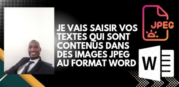 Je vais saisir vos textes qui sont au format JPEG dans un document Word ...