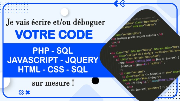 Je vais écrire, déboguer votre code PHP, JAVASCRIPT, JQUERY, HTML, CSS, SQL sur mesure par ...