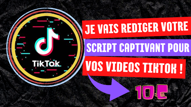 Je vais rédiger un script captivant pour vos vidéos Tiktok et vous ...