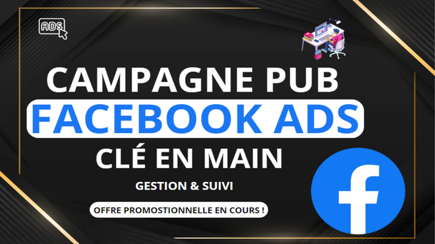 Je vais créer votre campagne publicitaire Facebook Ads clé en main 2023 par Badre_Ecom