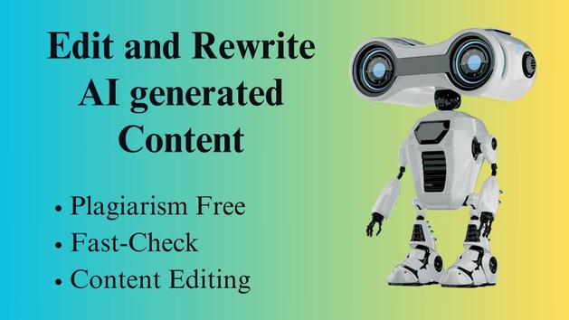 I will expertly edit and rewrite your AI generated content, blogpost ...