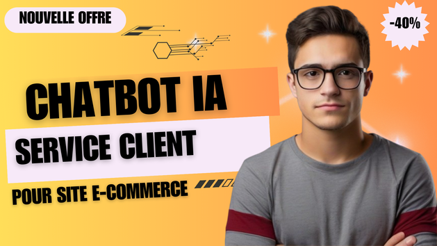 Je vais créer un chatbot IA service client SAV personnalisé pour optimiser votre boutique E ...