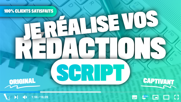 Je vais réaliser le script de votre vidéo Youtube / Tik Tok / Instagram ...