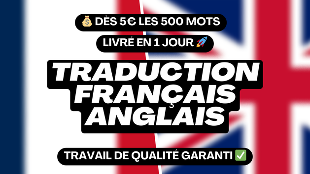 Je vais réaliser votre traduction Français-Anglais par JolanM
