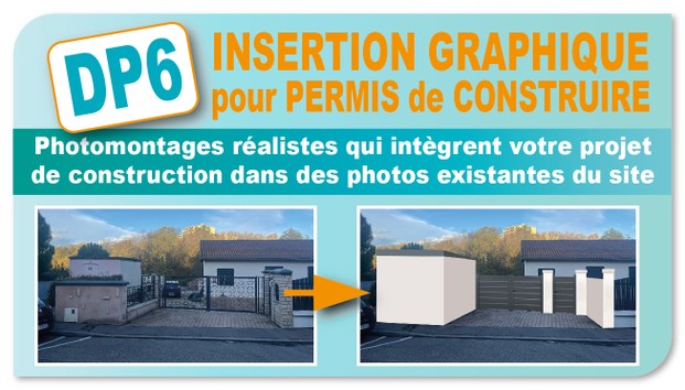 Je vais réaliser une insertion graphique DP6 (Déclaration Préalable de ...