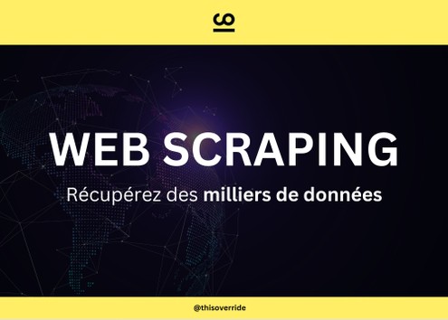 Je vais extraire des informations d'un site en utilisant le web scraping par thisoverride