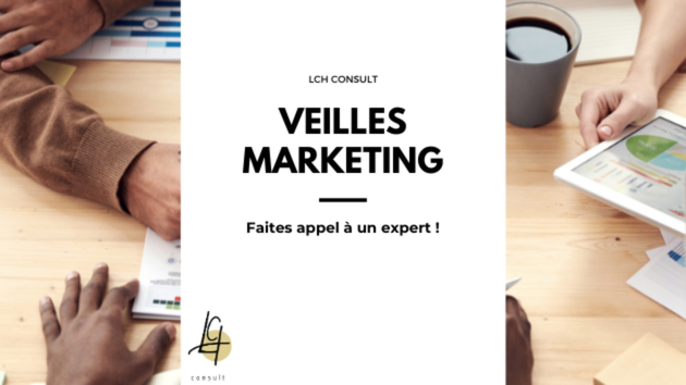Je vais réaliser une veille marketing/concurrentielle par LCH_Consult