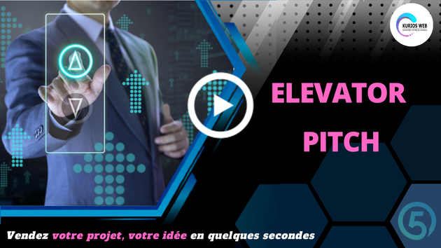 Je vais vous rédiger votre Elevator Pitch (discours d'ascenseur) par ...