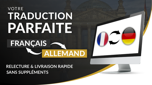 Je vais réaliser vos traductions Français / Allemand (100% Bilingue ...