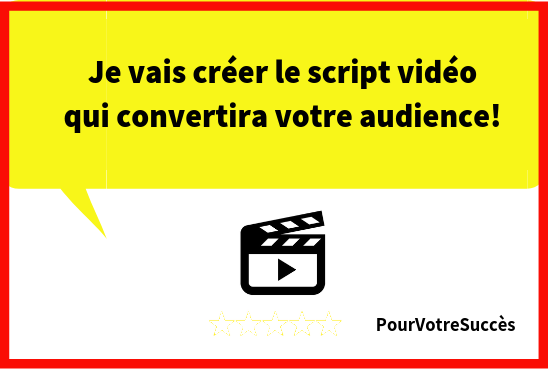 Je vais écrire votre script video captivant par PourVotreSucces