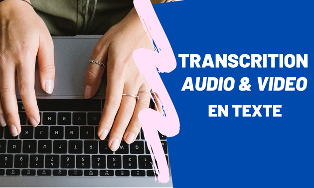 Je vais faire une transcription audio/vidéos pour vous en français par ...