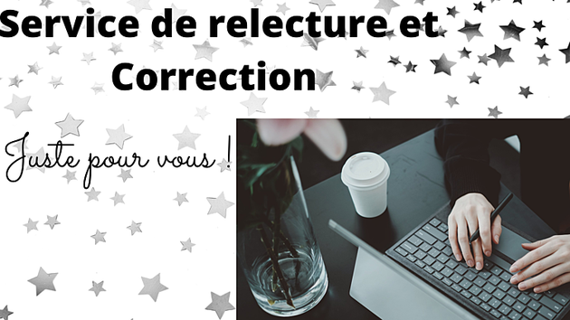 Je vais relire et corriger avec soin vos textes, manuscrits et autres ...