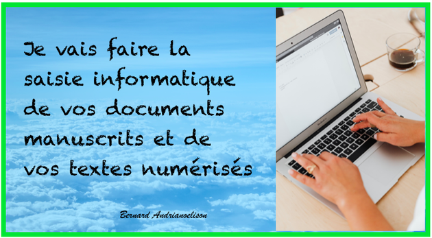 Je vais faire la saisie informatique de vos documents manuscrits et de ...