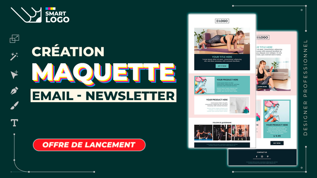 Je vais concevoir la maquette de vos E-mails et newsletters par SmartLogo