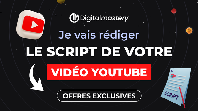 Je vais rédiger le script de votre vidéo YouTube par DigitalMastery