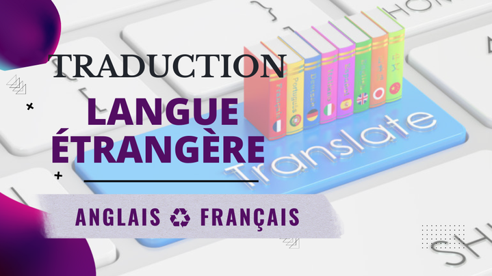 Je vais réaliser votre traduction du français vers langlais ou linverse ...