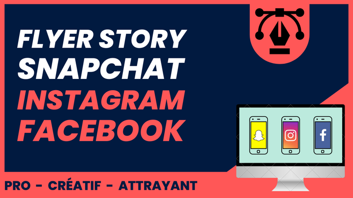 Je vais créer des flyers story pro pour Snapchat, Instagram ou Facebook ...