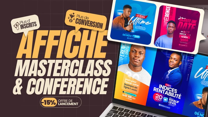 Je vais créer des affiches pour annoncer vos conférences et masterclass ...