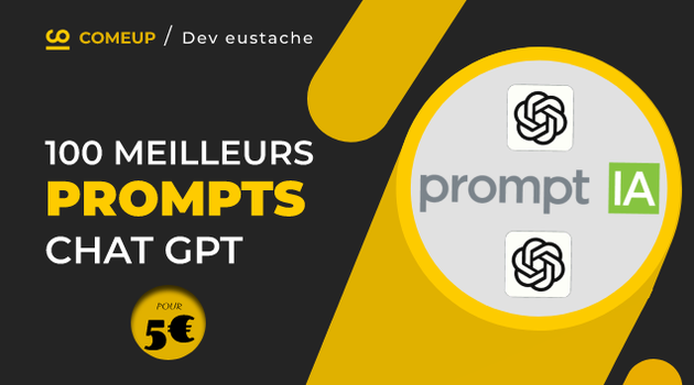 Je vais vous fournir les meilleurs prompts Chat GPT par Dev_eustache